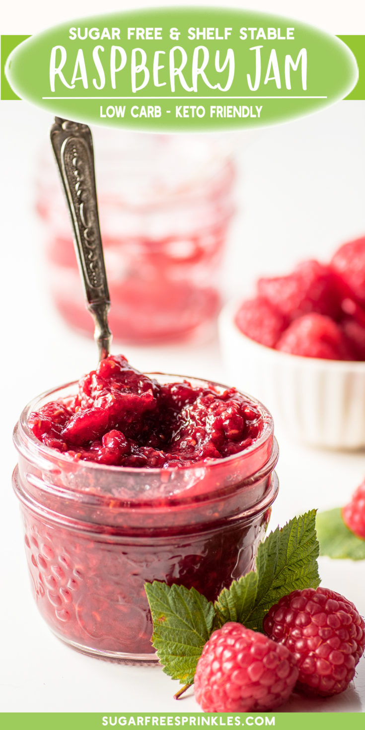 Sugar-Free Raspberry Jam - Shelf Stable, Low Carb and Delicious!