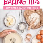 The Best Baking Tips and Tricks To Make The Perfect Low Carb Dessert!